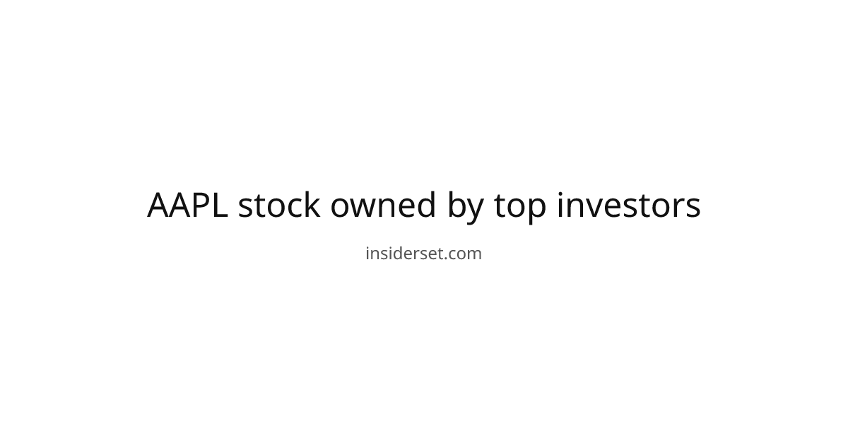 APPLE INC(AAPL) stock held by institutional owners | InsiderSet