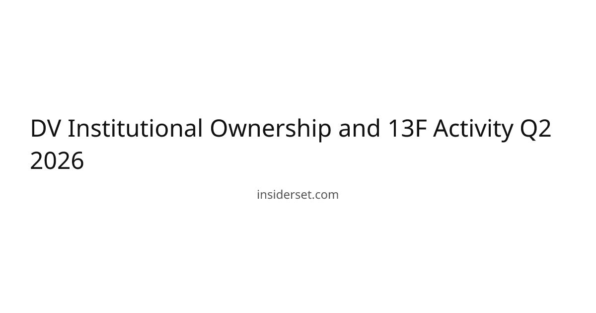 DV Institutional Ownership and 13F Activity Q2 2026 | InsiderSet