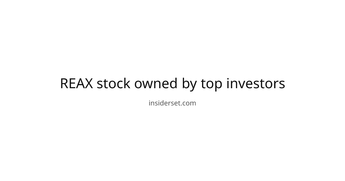 REAX Institutional Ownership & Top Shareholders | InsiderSet